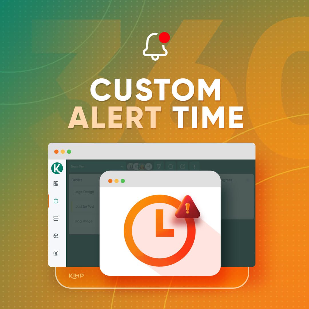 Upcoming Feature: Customizing Alert Time - Kimp