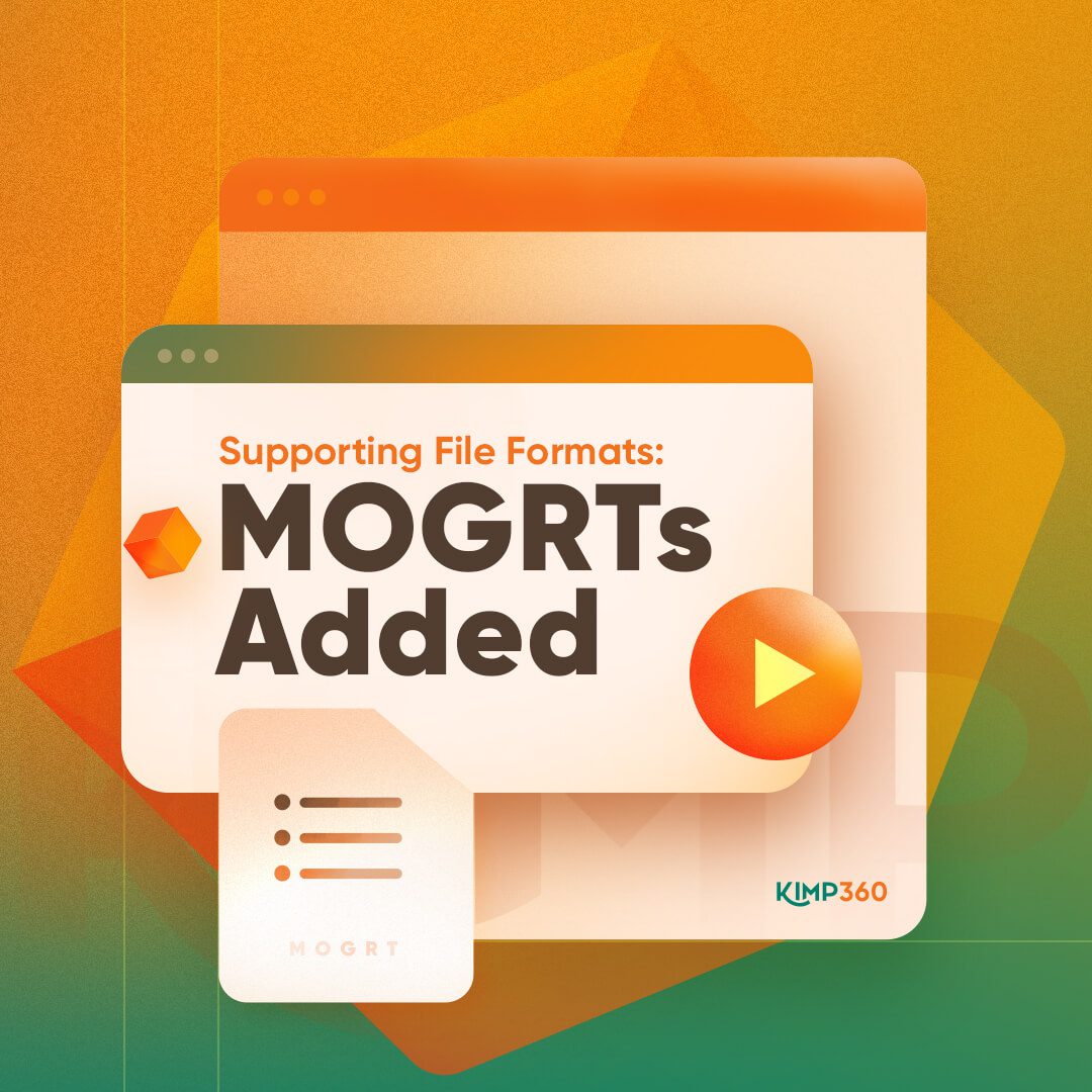 Supporting File Formats: MOGRTs Added - Kimp